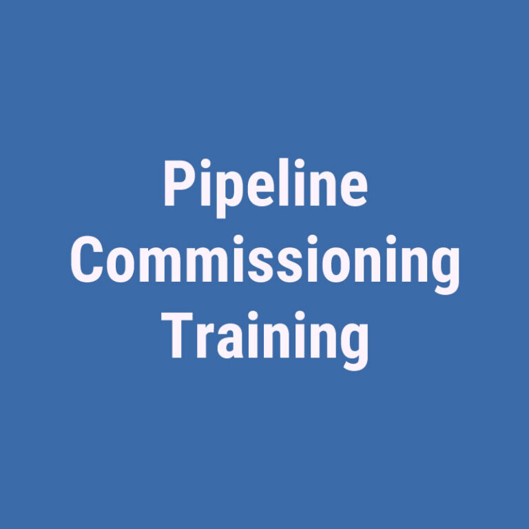 Pipeline Commissioning Training - twoH Quality Pipeline Products